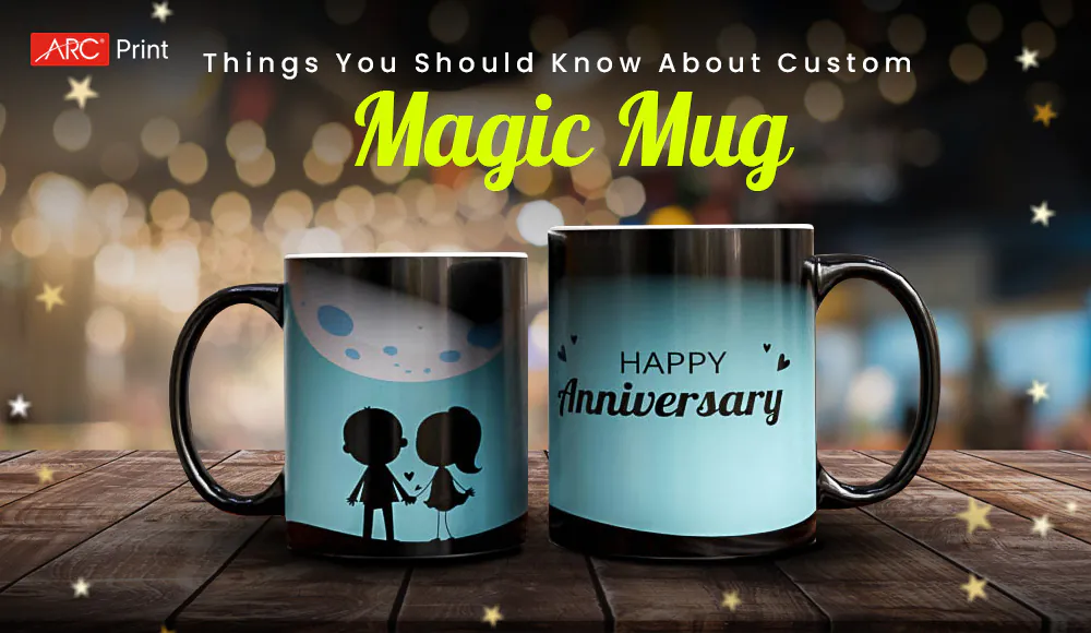 Things You Must Know About Magic Mugs - ARC Print
